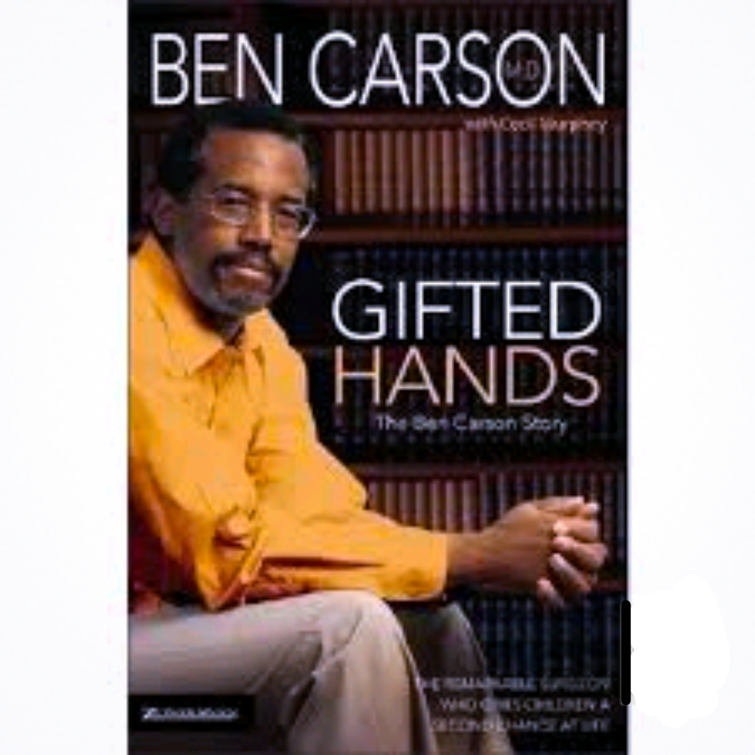 Gifted Hands. The Ben Carson Story | Kingdom Books and Stationery Ltd