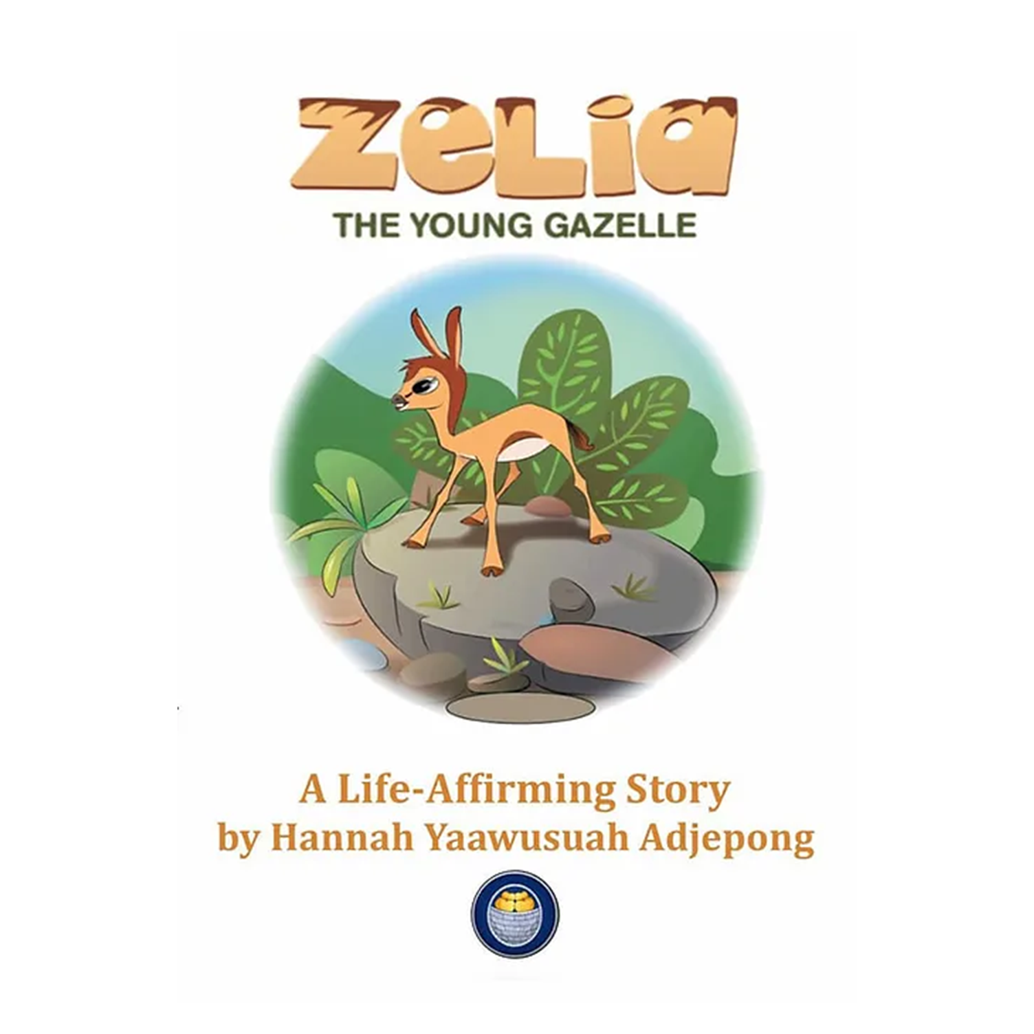 Zelia, The Young Gazelle | Kingdom Books and Stationery Ltd